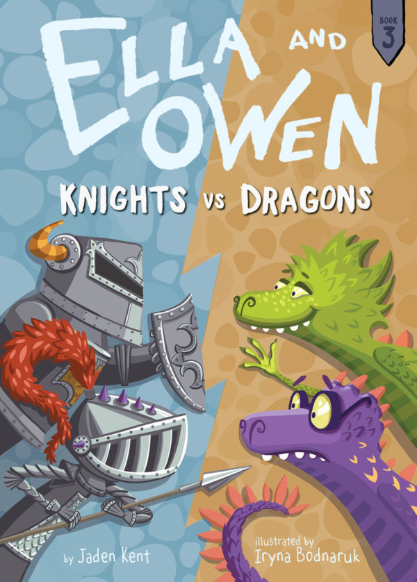 Ella and Owen #3: Knights vs. Dragons (Paperback) - little bee books