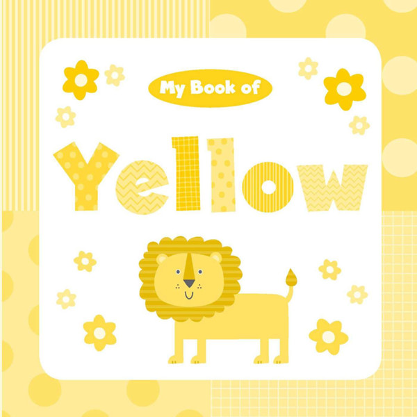 My Book of Yellow - little bee books