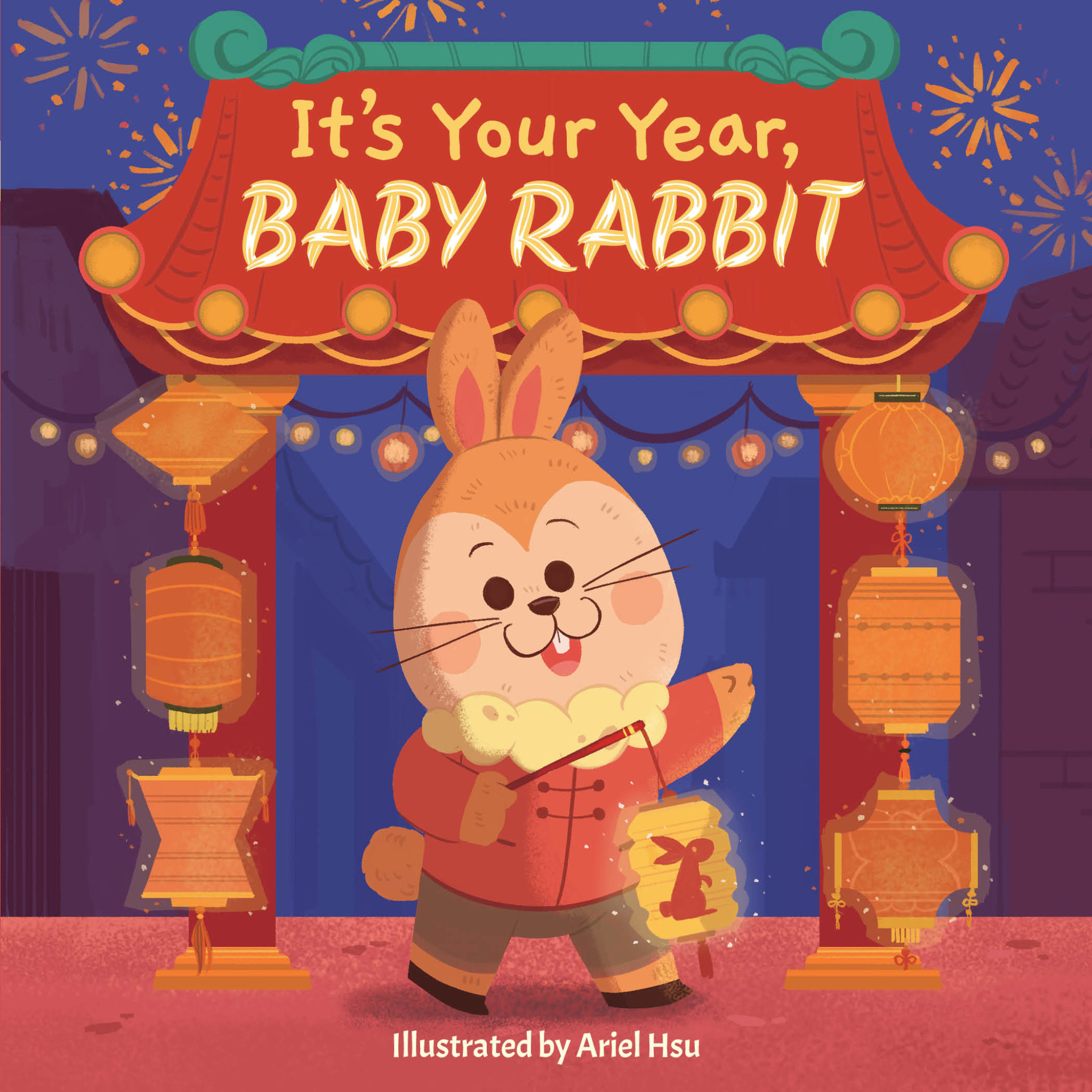 It's Your Year, Baby Rabbit - little bee books