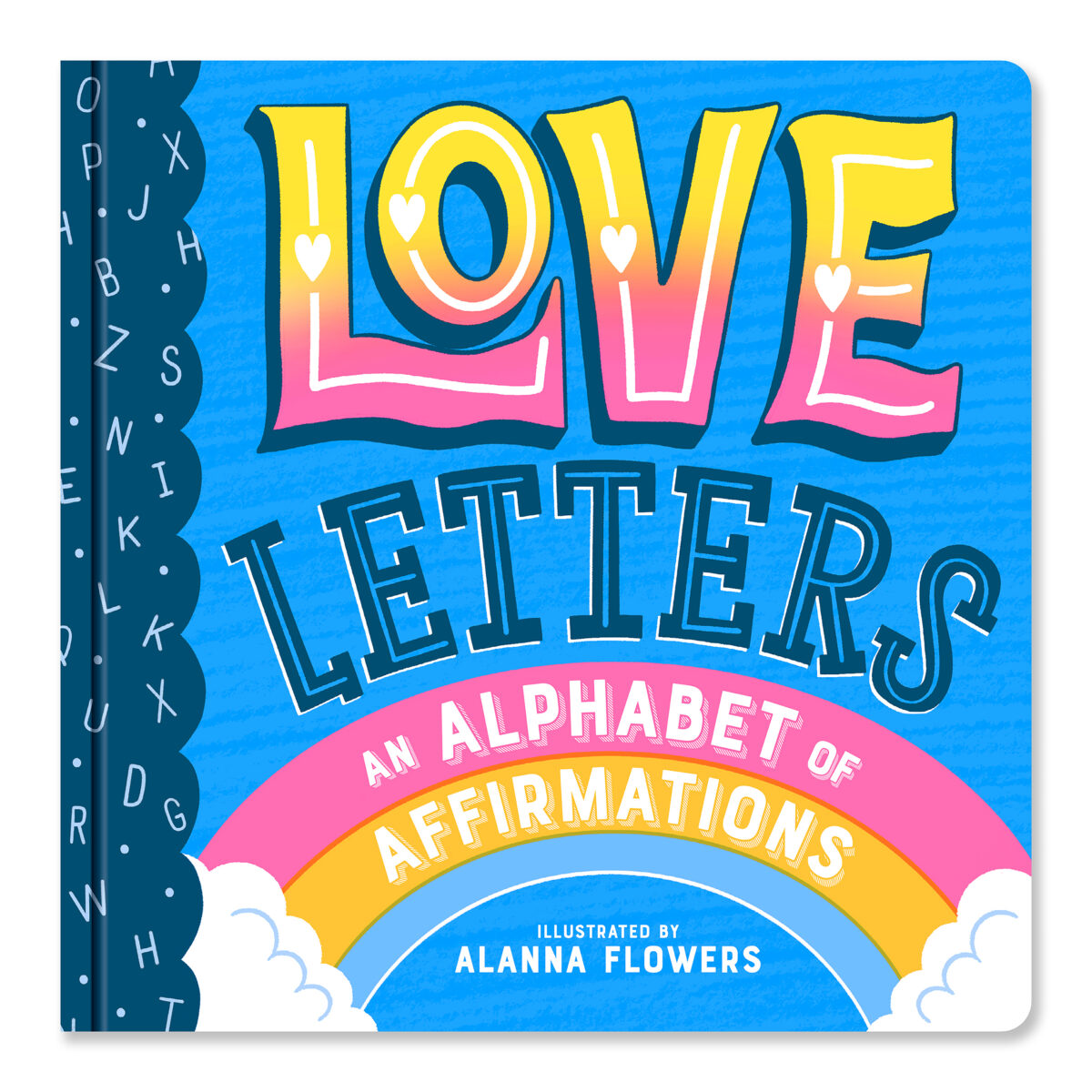 Love Letters: An Alphabet of Affirmations (A Little Bee Books Board ...